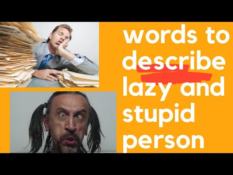 words to describe lazy stupid person | learn English with advance vocabulary
