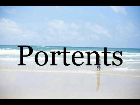 How To Pronounce Portents🌈🌈🌈🌈🌈🌈Pronunciation Of Portents