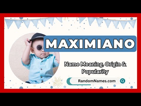 Maximiano - Baby Boy Name Meaning, Origin & Popularity - RandomNames.com