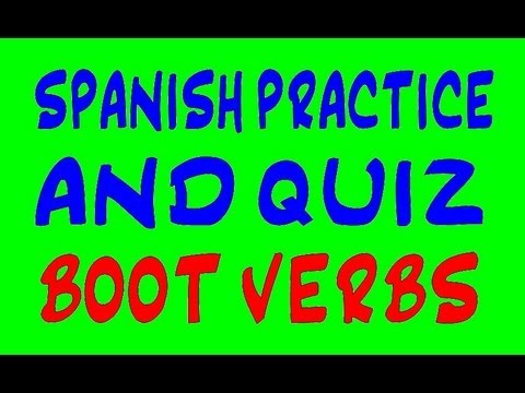 Spanish Quiz and Practice: Boot Verbs - Stem Changing Verbs