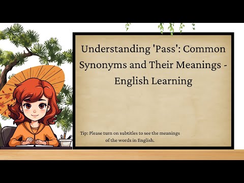 Understanding 'Pass': Common Synonyms and Their Meanings - English Learning