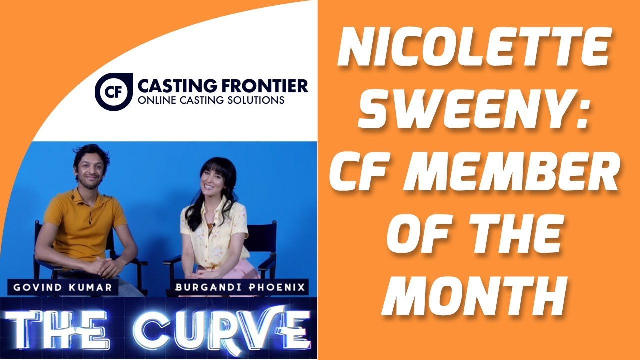 Casting Frontier Member of The Month Nicolette Sweeny | The Curve | Ep. 18