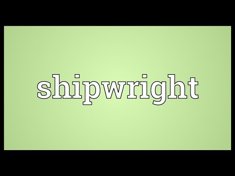 Shipwright Meaning