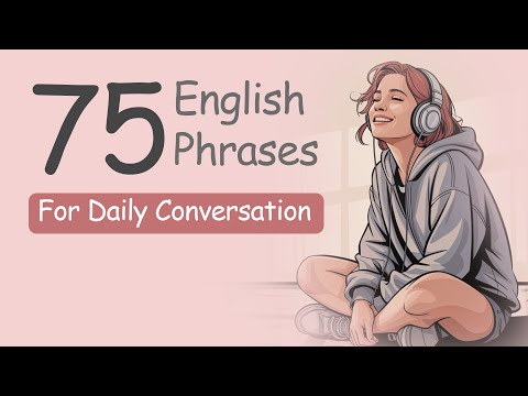 75 English Phrases for Daily Conversation | Everyday English Listening & Speaking Practice Podcast