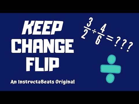 Keep Change Flip Song - Dividing Fractions Song