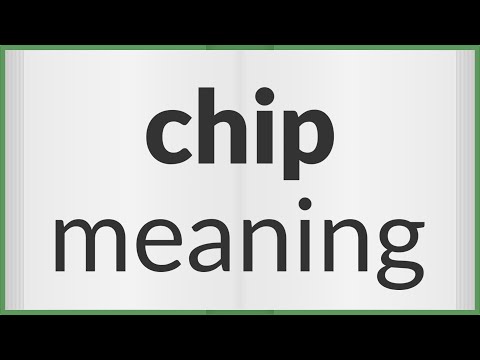 Chip | meaning of Chip