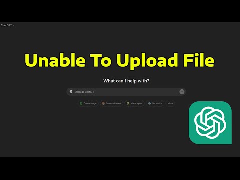 How To Fix ChatGPT Unable To Upload File