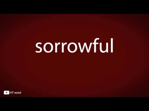 How to pronounce sorrowful