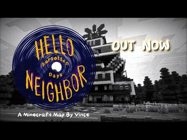 Hello Neighbor in Minecraft: Forgotten Days Minecraft Map