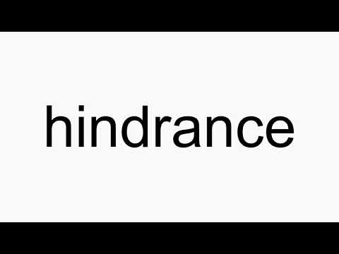 How to pronounce hindrance