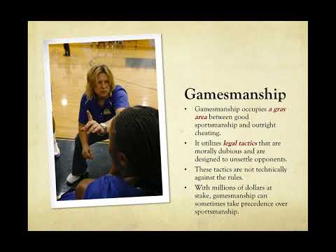 HPPE 290 Sport Ethics Gamesmanship vs Sportsmanship