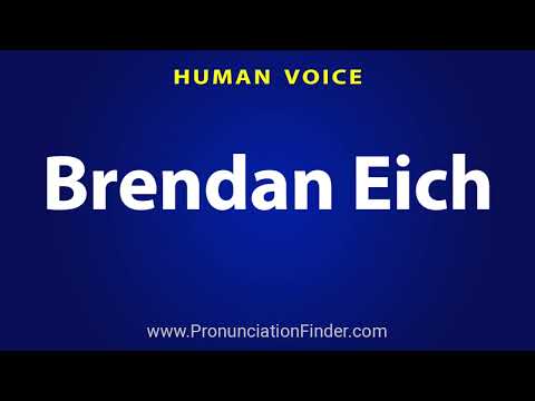 How To Pronounce Brendan Eich