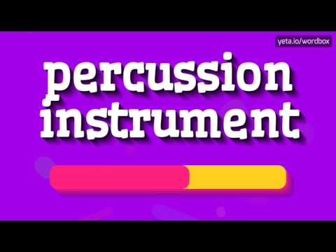 PERCUSSION INSTRUMENT - HOW TO PRONOUNCE IT?