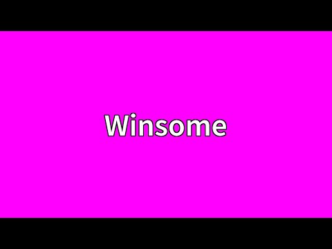 Winsome Meaning