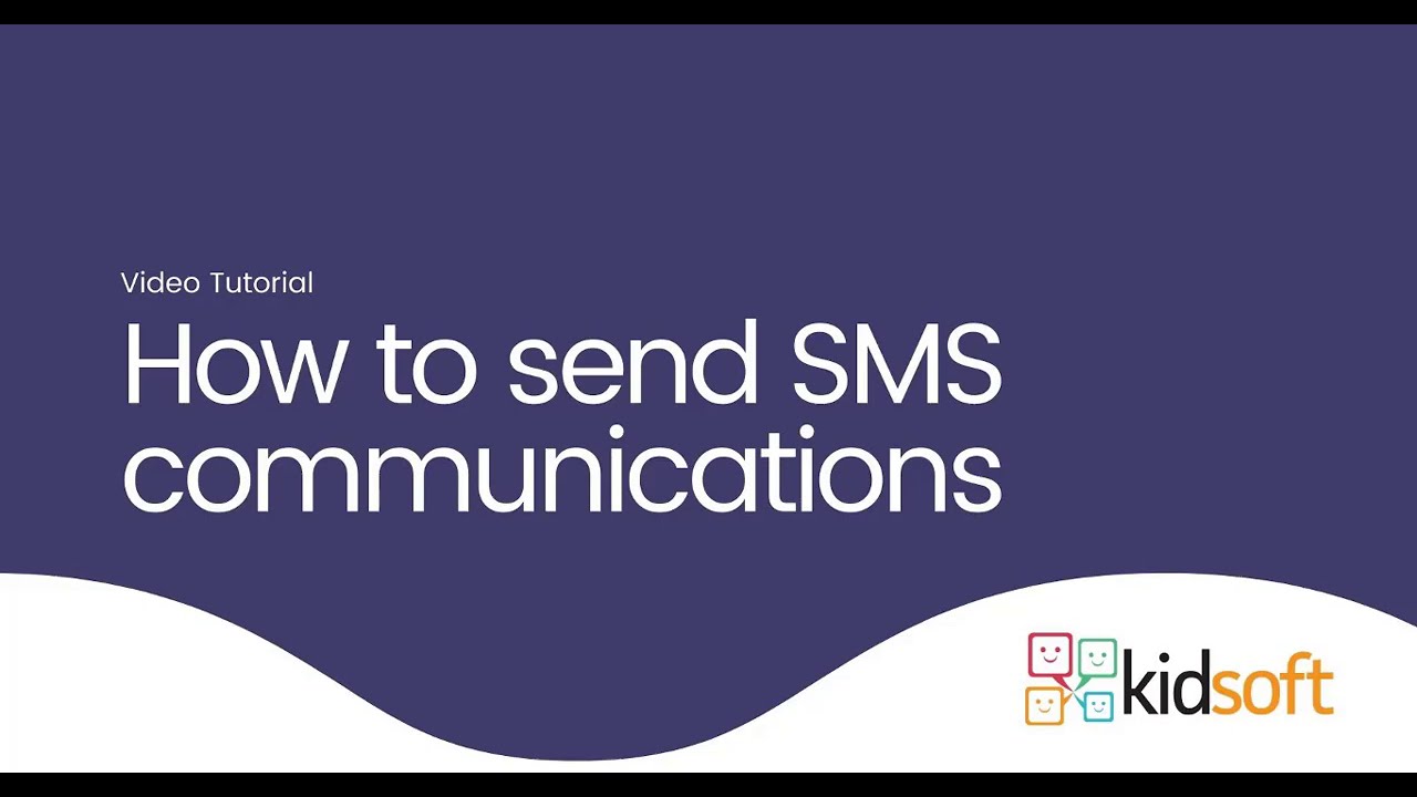 Kidsoft Video Tutorial -  How to create SMS communications