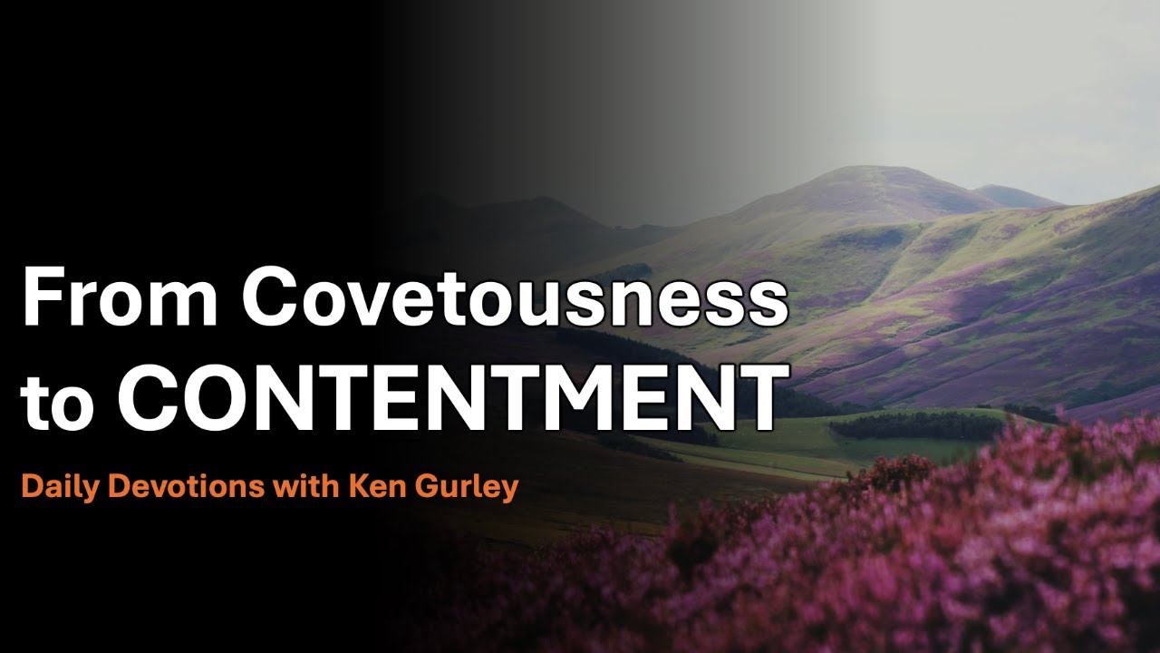 From Covetousness to Contentment