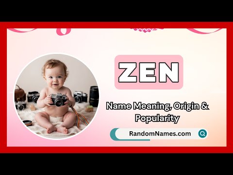 Zen - Baby Girl Name Meaning, Origin & Popularity - RandomNames.com