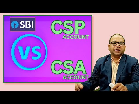 SBI CSP Salary accounts and CSA salary Account are Same