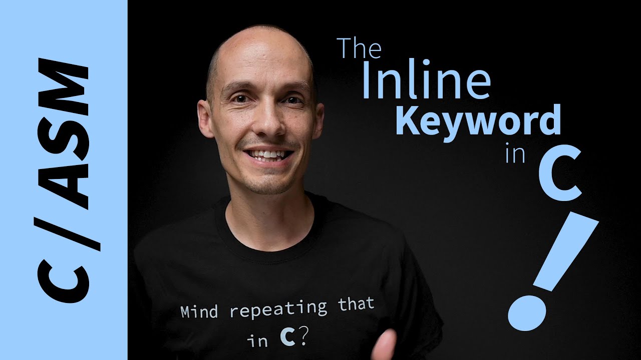 The Inline Keyword in C.