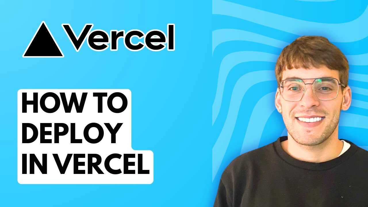 How to Deploy in Vercel [2026 Full Guide]