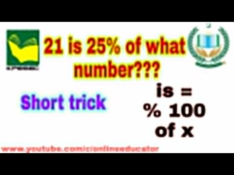 21 is 25% of what number| percentage questions |short tricks