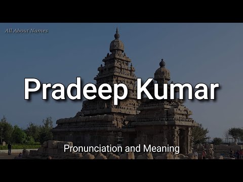 Pradeep Kumar: Pronunciation and Meaning
