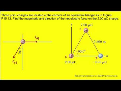 Three point charges are located at the corners of an equilateral triangle as in Figure P15.13. Find