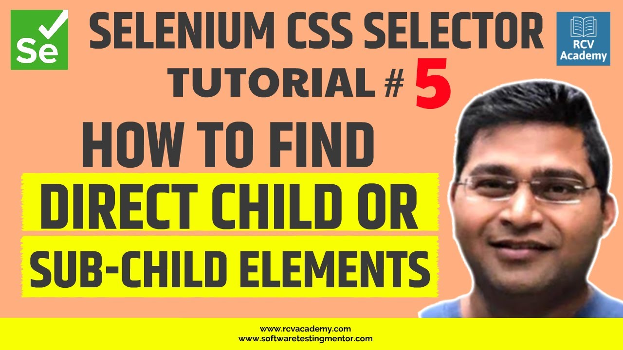 Selenium CSS Selector #5 - Finding Direct Child or Sub-child Elements