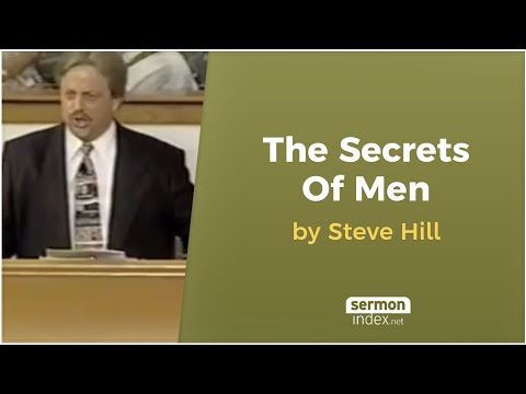 The Secrets of Men – Steve Hill | WesleyGospel Ministries