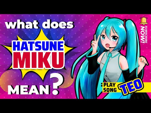 what does HATSUNE MIKU mean in COLORFUL STAGE?
