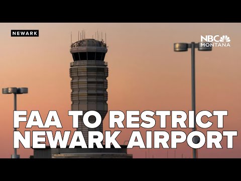 FAA to restrict flights into and out of Newark Airport