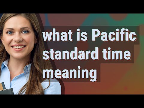 Pacific standard time | meaning of Pacific standard time