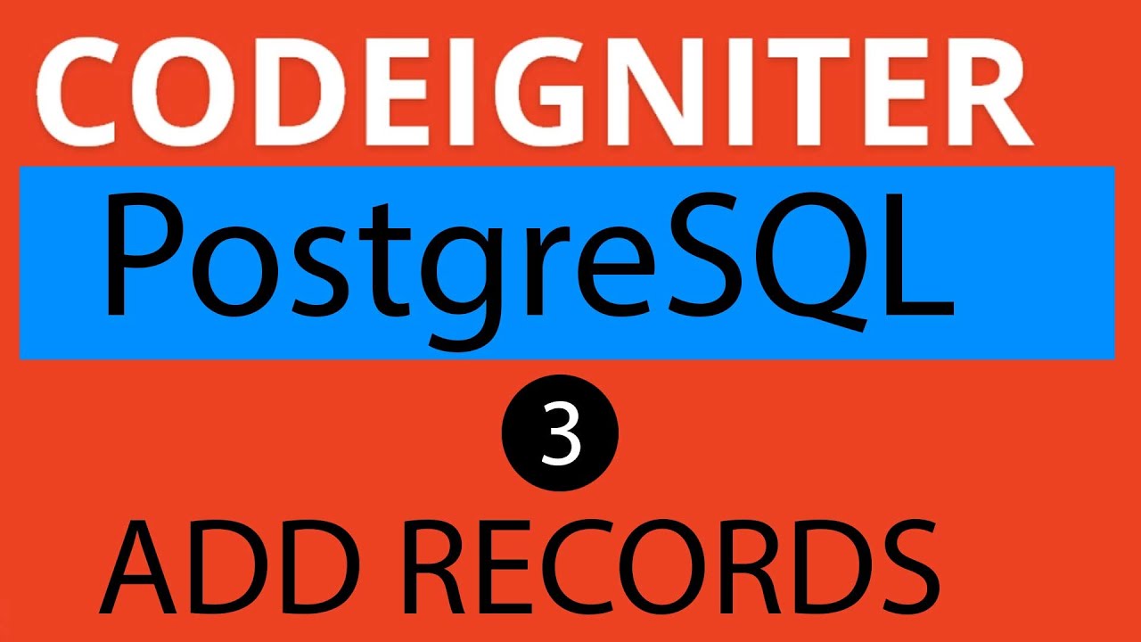 3. Add New Data from CodeIgniter to PostgreSQL | Insert Update Delete CodeIgniter PostgreSQL