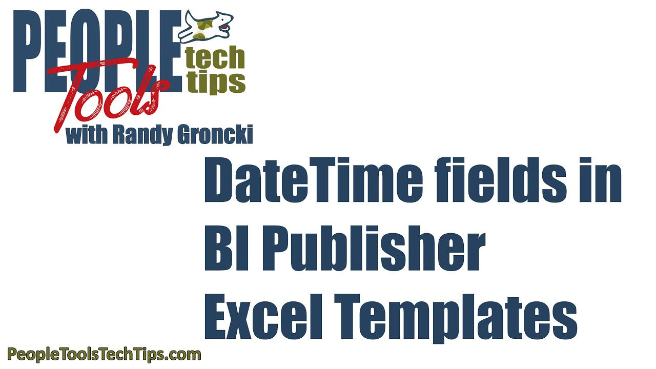 DateTime fields in BI Publisher Excel Templates