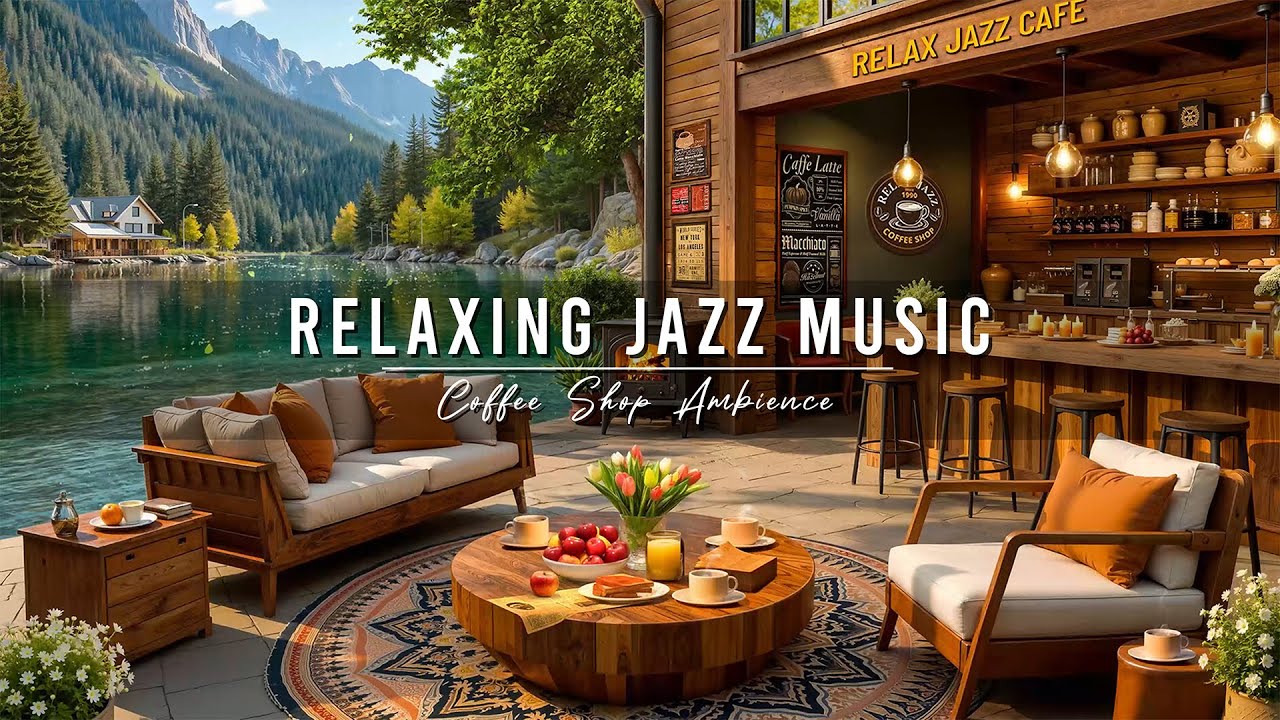Jazz Relaxing Music in Lakeside ☕ Cozy Coffee Shop Ambience & Smooth Jazz Instrumental Music