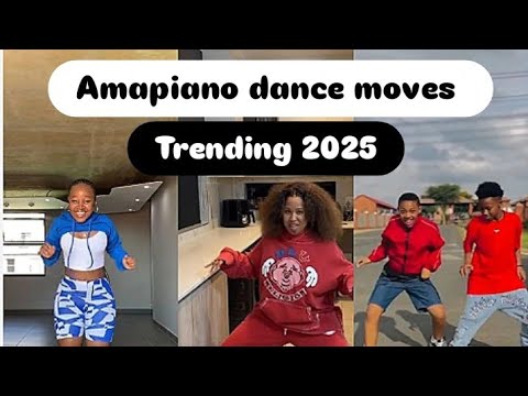 Best of Tiktok amapiano dance moves 2025
