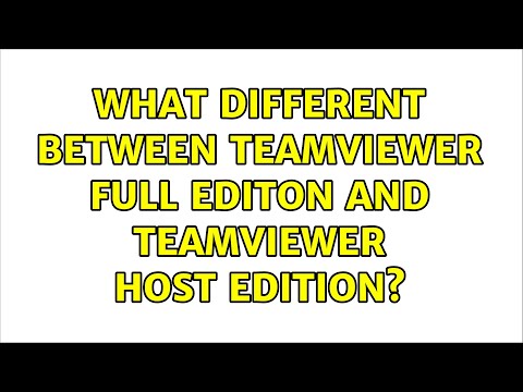 What different between Teamviewer Full editon and Teamviewer Host edition?