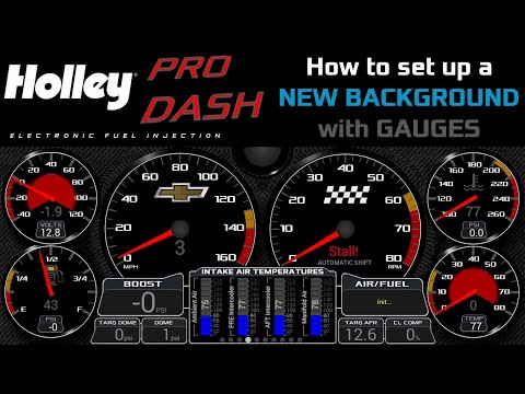 Holley Pro Dash 12.3 - Create Analog & Digital gauges on a new background