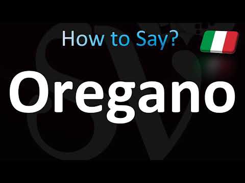 How to Pronounce ''Oregano'' Correctly! (in Italian and in English)