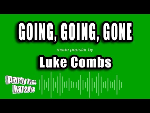 Luke Combs - Going, Going, Gone (Karaoke Version)