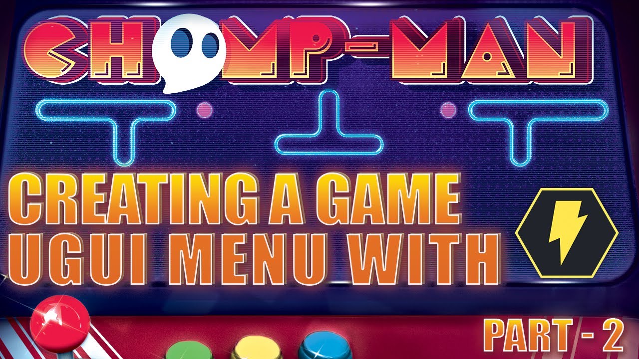 Making a Menu & UI in Bolt - pt2 - Unity bolt tutorial - Games without code -  ChopMan