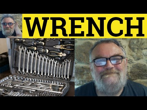 🔵 Wrench Meaning - Wrench Examples - Wrench Definition - Verb Noun - Wrench