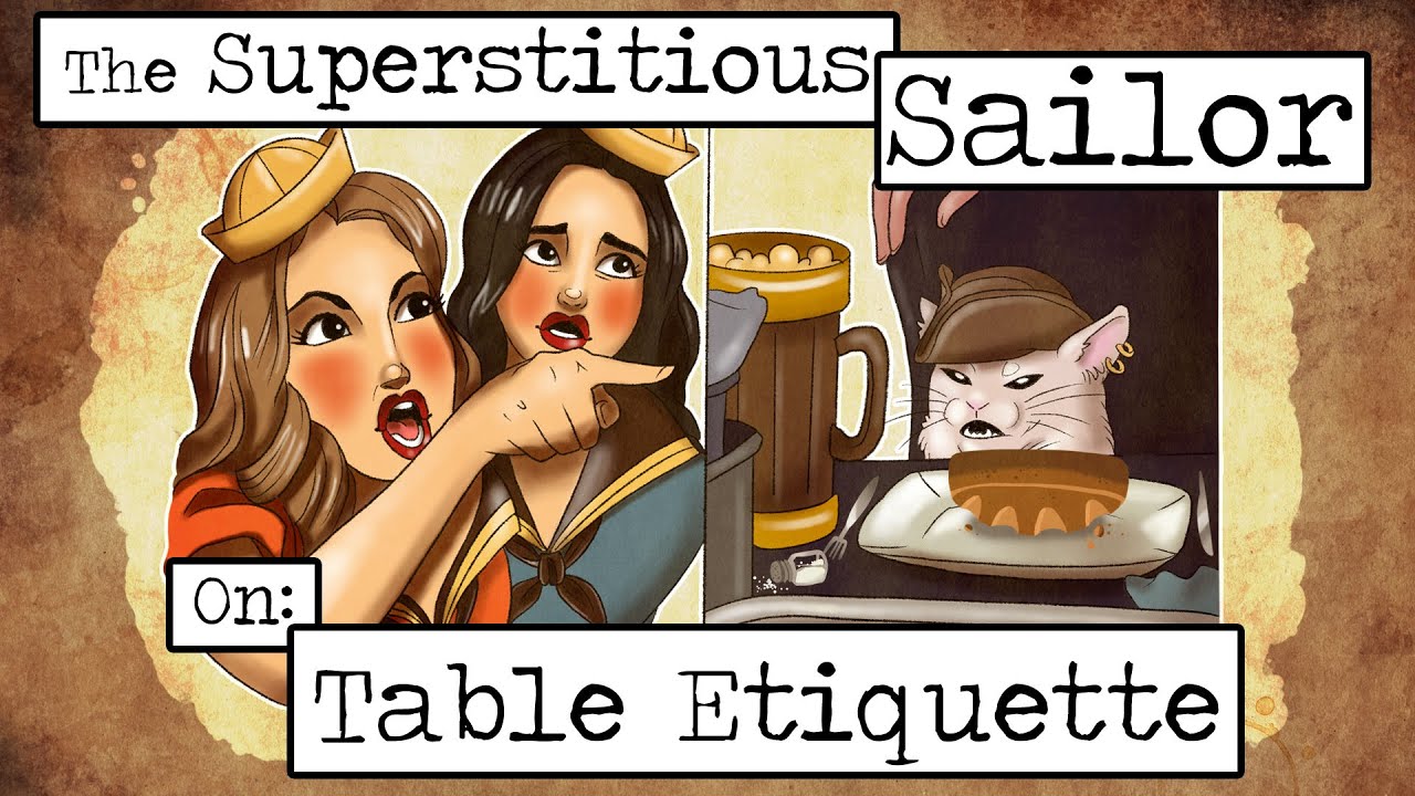 The Superstitious Sailor: Table Etiquette
