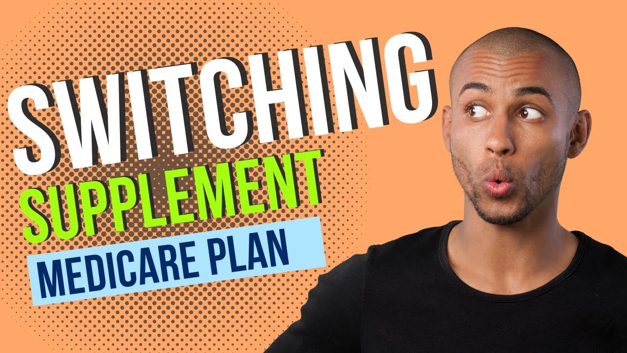Your Guide to Switching Medicare Supplement Plans