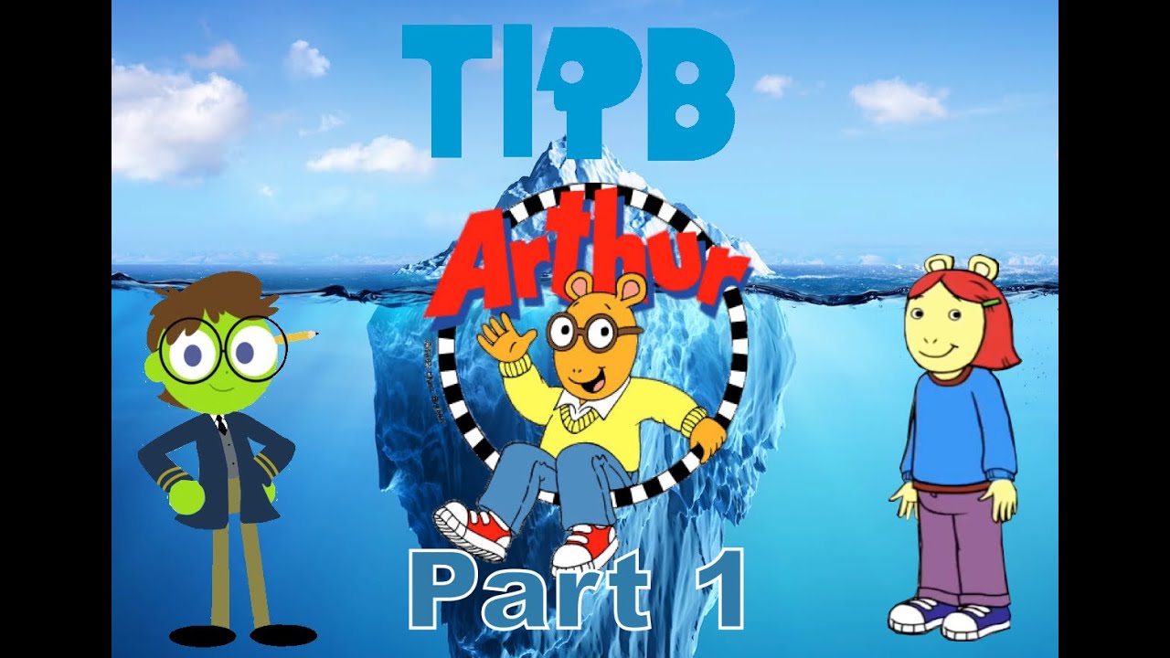The Arthur Iceberg (Part 1) Feat. Arthur&BusterBFFL - This is Public Broadcasting