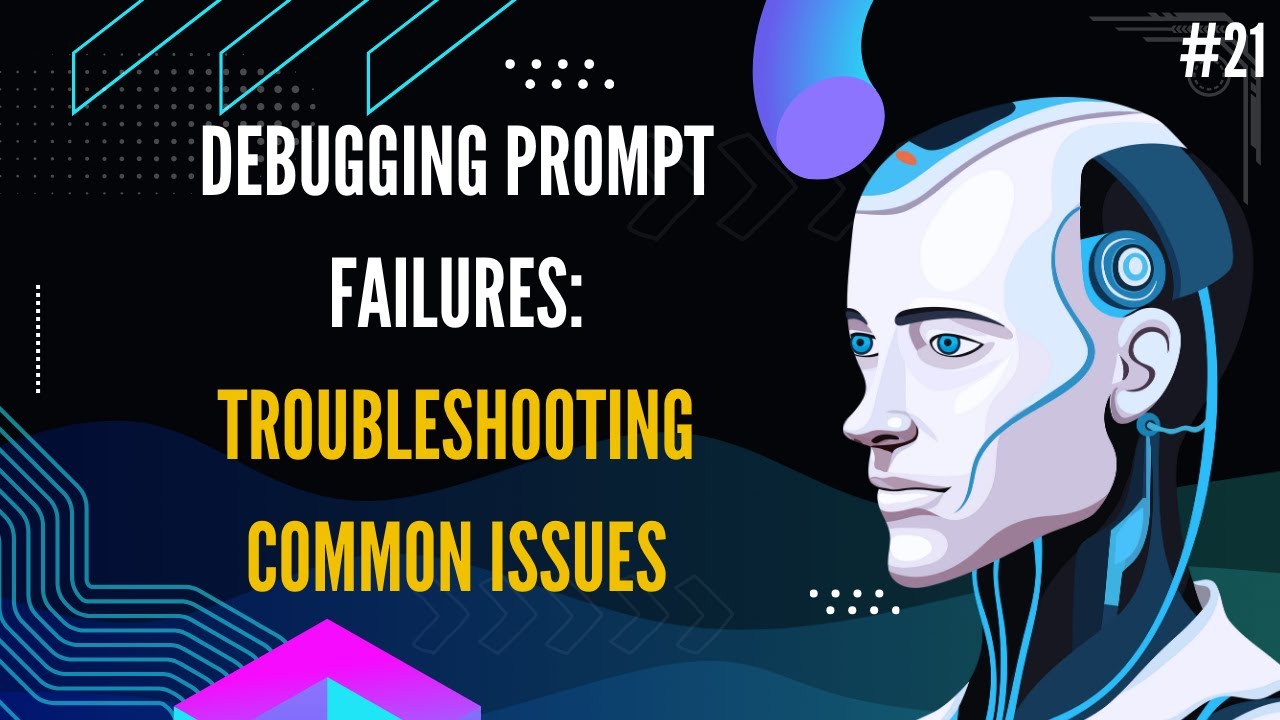 Debugging Prompt Failures Troubleshooting Common Issues #promptengineering | Part 21