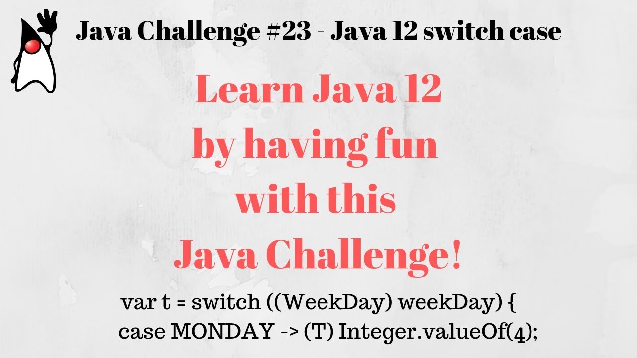 Java Challengers #23 - Java 12 switch case, Generics, Wrapper