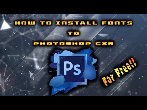Tutorial - How to Install Fonts to Photoshop CS6
