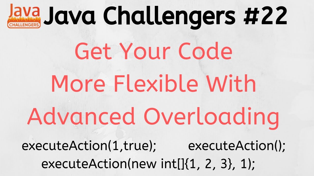 Java Challenges #22 - Advanced Overloading varArgs