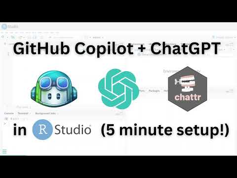 How to use GitHub Copilot and ChatGPT in RStudio - get setup in less than 5 minutes!